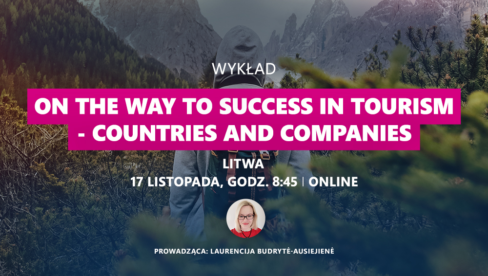 Cykl wykładów „On the way to success in tourism- countries and ...